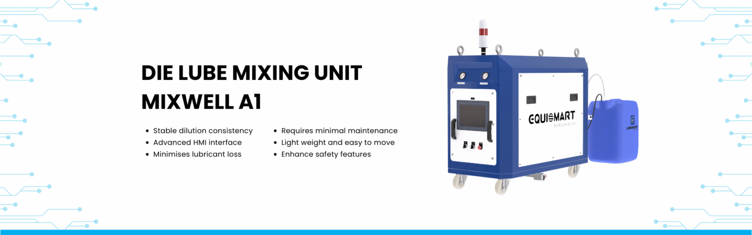 Mixwell A1 – Die Lube Mixing Unit – Equismart