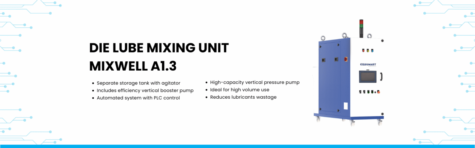 Mixwell A1.3 – Die Lube Mixing Unit – Equismart